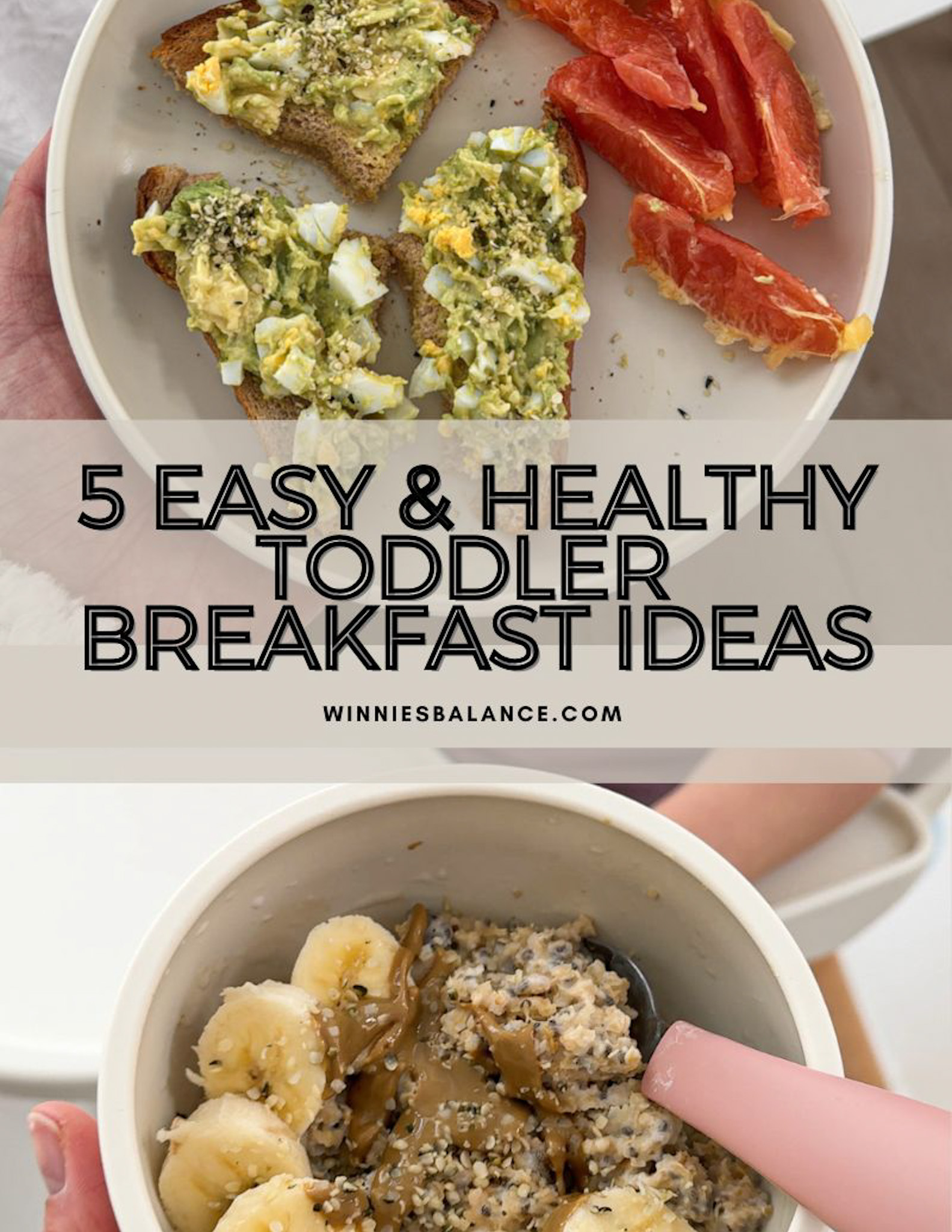 5 Easy & Healthy Toddler Breakfast Ideas - Winnie Kison